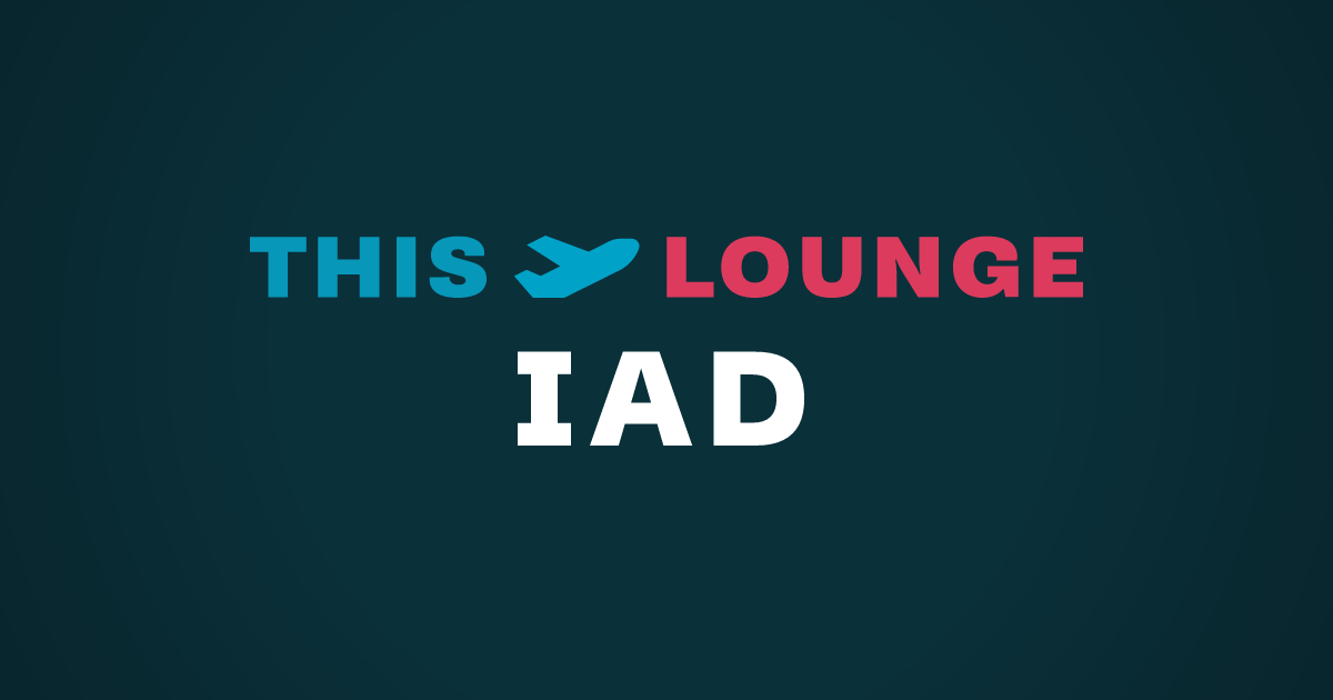 IAD's 14 airport lounges - Washington Dulles International Airport ...