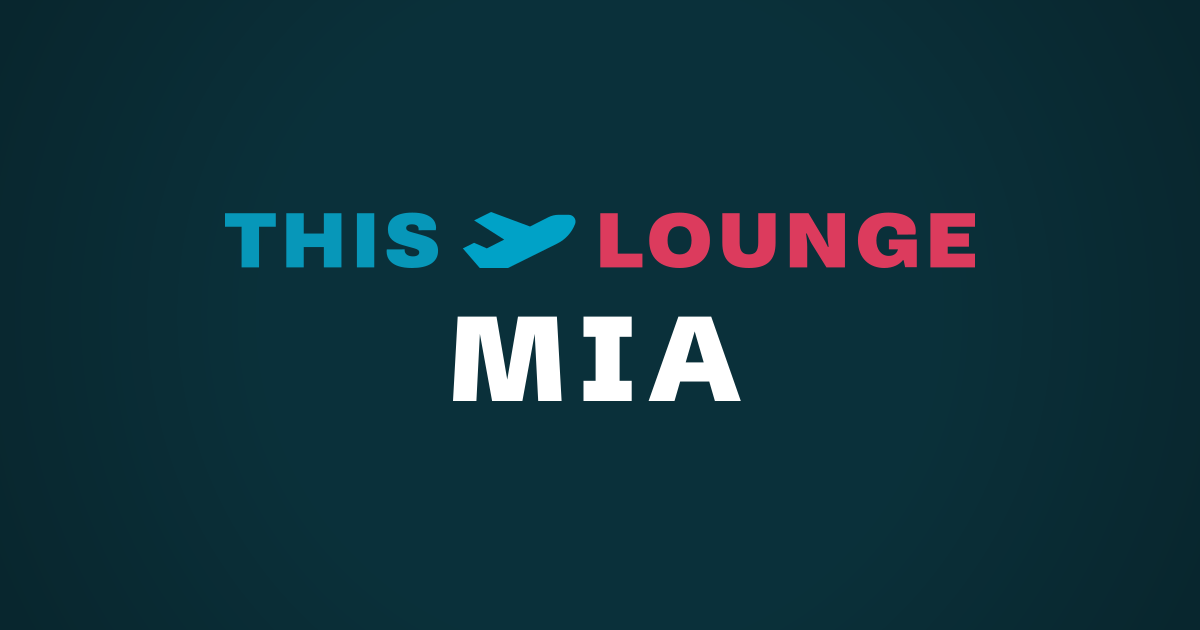 MIA's 15 airport lounges - Miami International Airport - ThisLounge.com